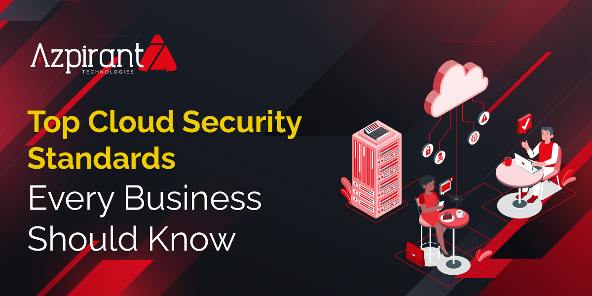 Essential Cloud Security Standards for Business Protection